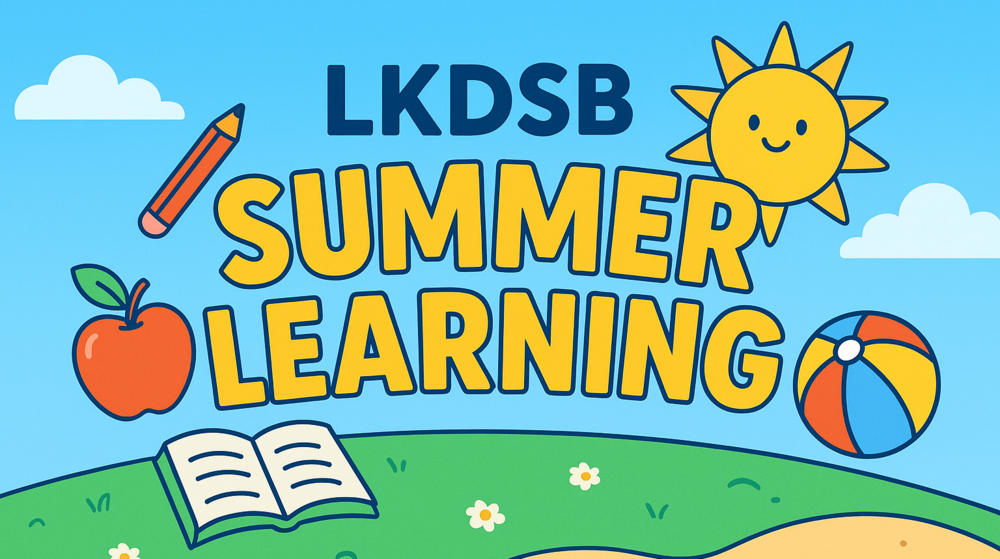 Learning Never Stops Over 1 800 Students Benefit From LKDSB Summer Learning Never Stops Over 1 800 Students Benefit From LKDSB Summer